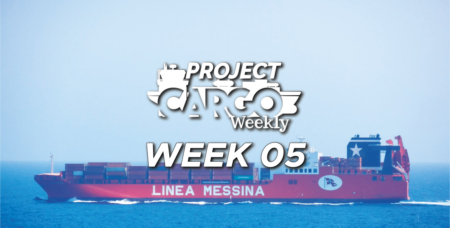 Week #05 - 2020 - Project Cargo Weekly
