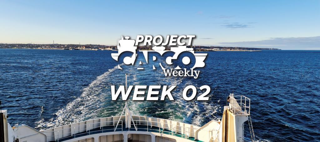 Week #02 - 2021 - Project Cargo Weekly