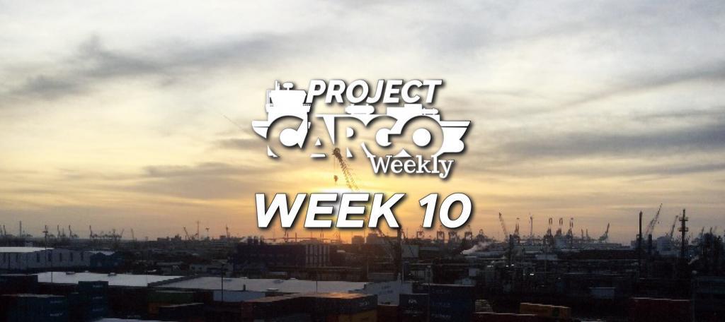 Week #10 - 2021 - Project Cargo Weekly