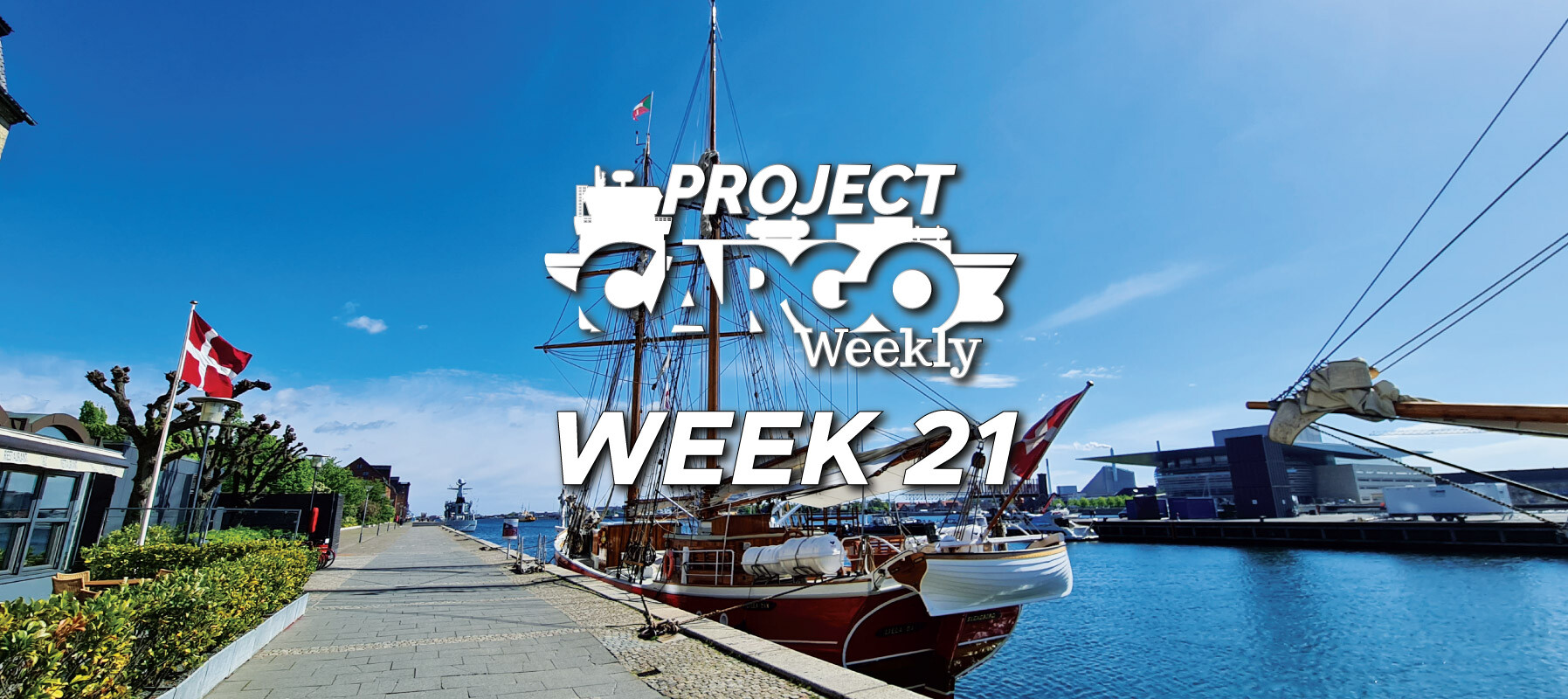 Week #21 - 2021 - Project Cargo Weekly