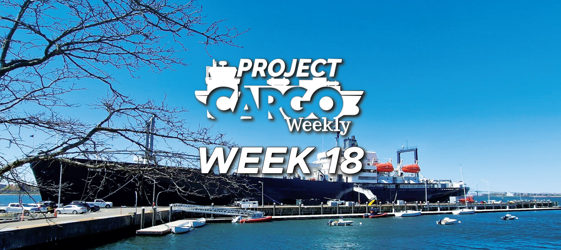 Week #18 - 2022 - Project Cargo Weekly