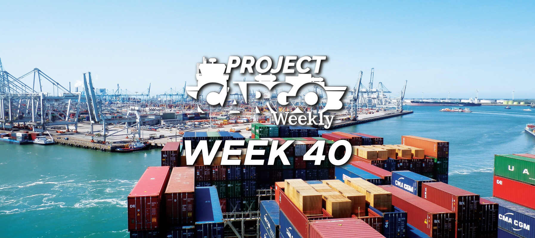 Week #40 - 2022 - Project Cargo Weekly