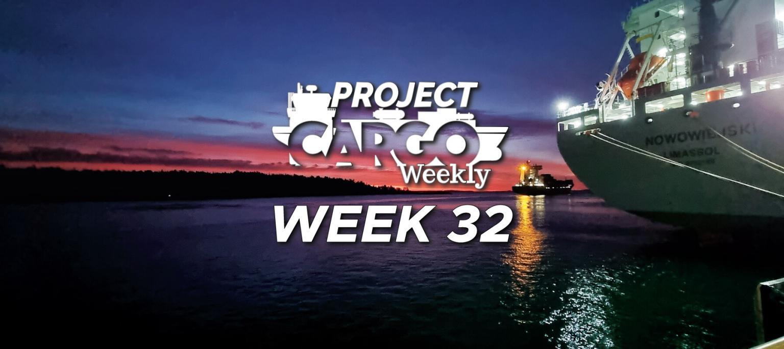 Week #32 - 2023 - Project Cargo Weekly