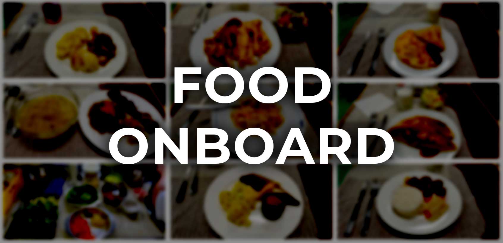 Food Onboard - Freighter Voyage - ABB Vanessa - Project Cargo Weekly